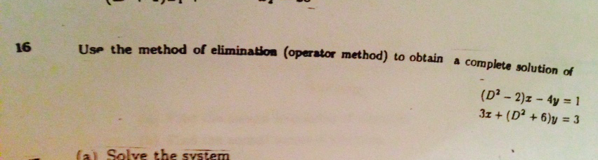 Solved Use the method of elimination (operator method) to | Chegg.com