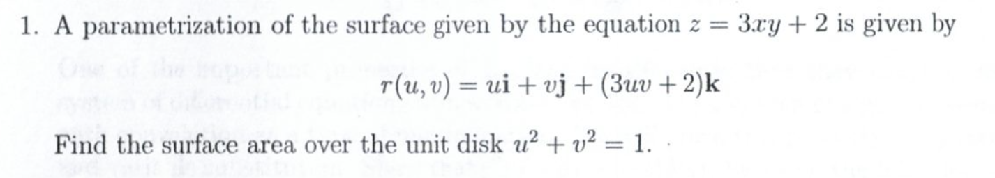 Solved 1. A parametrization of the surface given by the | Chegg.com