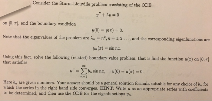 Solved Consider the Sturm-Liouville problem consisting of | Chegg.com