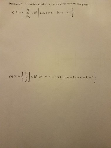 Solved Problem 1. Determine whether or not the given sets | Chegg.com