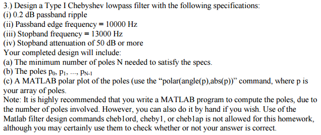 Solved Design a Type I Chebyshev low pass filter with the | Chegg.com