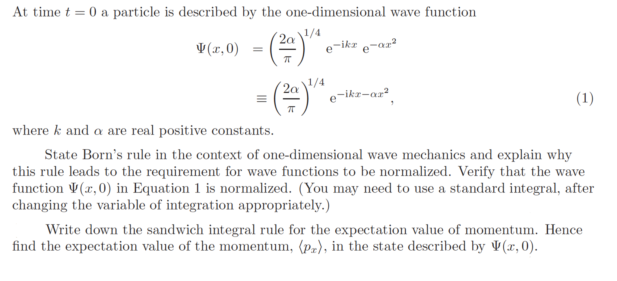 Solved At time t 0 a particle is described by the | Chegg.com