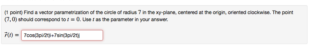 Solved Find a vector parametrization of the circle of radius | Chegg.com