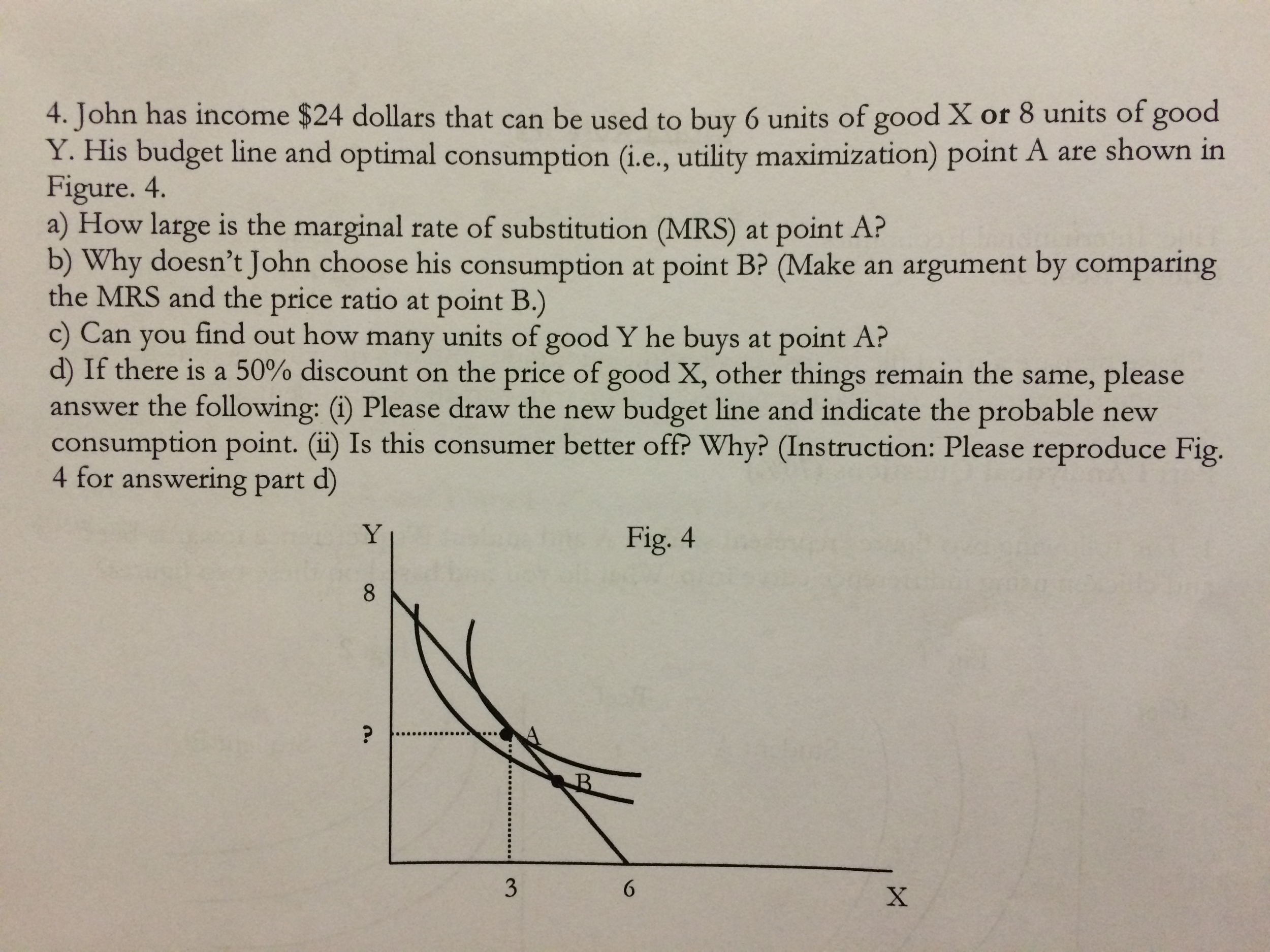 4. John has income $24 dollars that can be used to | Chegg.com