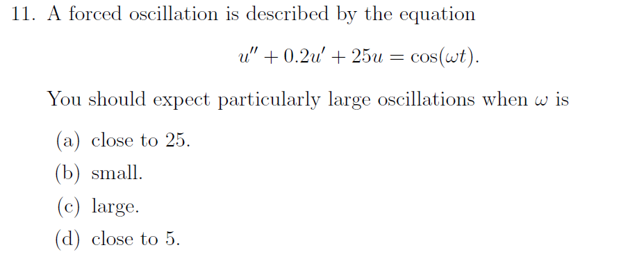 Solved A forced oscillation is described by the equation u" | Chegg.com