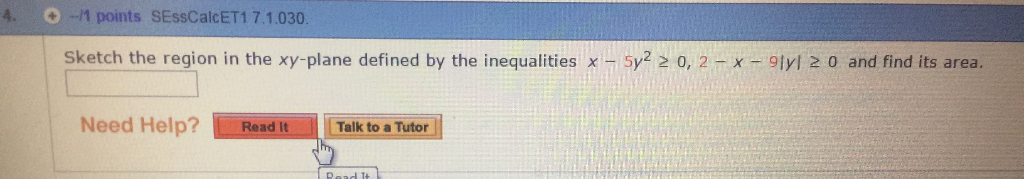 Solved Sketch the region in the xy-plane defined by the | Chegg.com