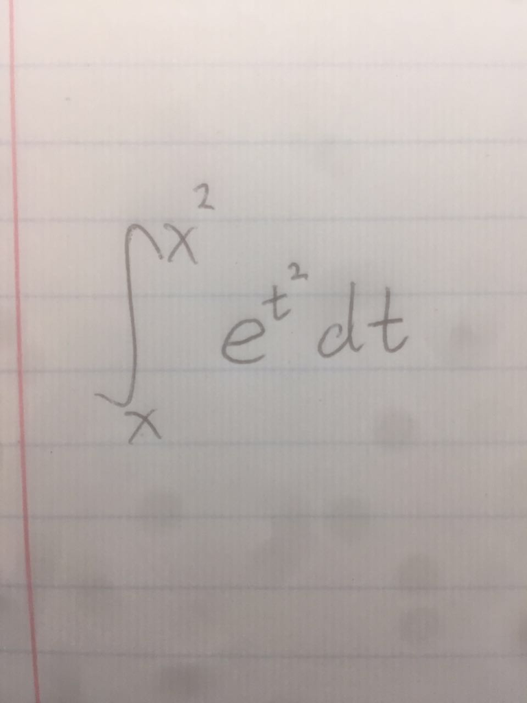 Solved Integration: integral^x^2 _x e^t^2 dt | Chegg.com