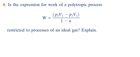 Solved Is the expression for work of a polytropic process W | Chegg.com