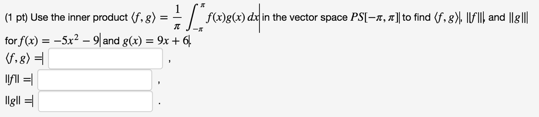 Solved Use the inner product = 1/pi integral^pi_-pi | Chegg.com
