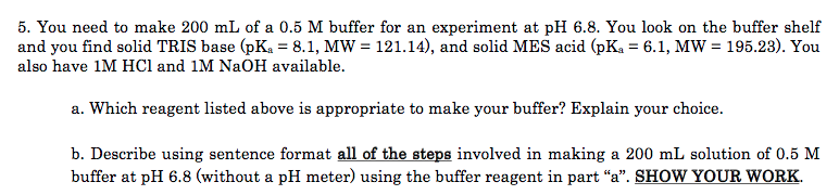 Solved You need to make 200 mL of a 0.5 M buffer for an | Chegg.com