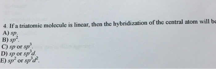Solved If A Triatomic Molecule Is Linear Then The
