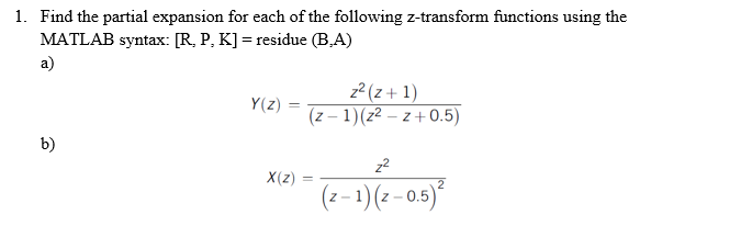 Solved 1 Find The Partial Expansion For Each Of The 