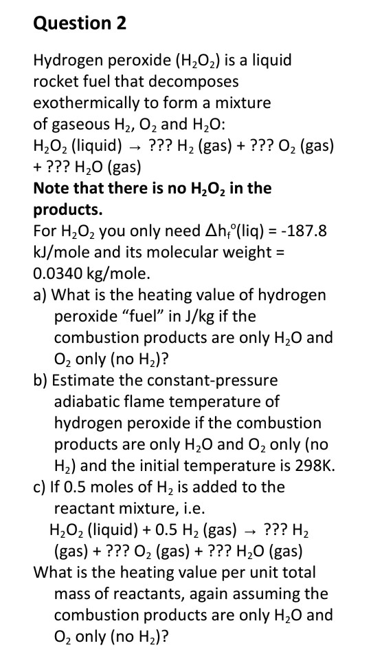 Solved Hydrogen peroxide (H2O2) is a liquid rocket fuel that | Chegg.com