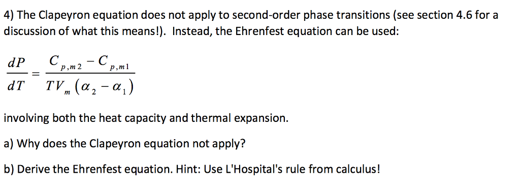 Solved The Clapeyron equation does not apply to second-order | Chegg.com