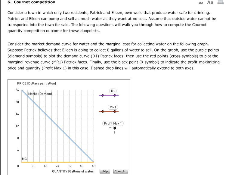Solved 6. Cournot competition Aa Aa Consider a town in which | Chegg.com
