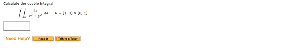 Solved Calculate the double integral. Integral integral_R | Chegg.com