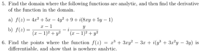 Solved Find the domain where the following functions are | Chegg.com