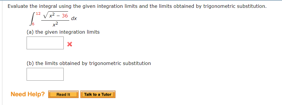 Solved Evaluate the integral using the given integration | Chegg.com