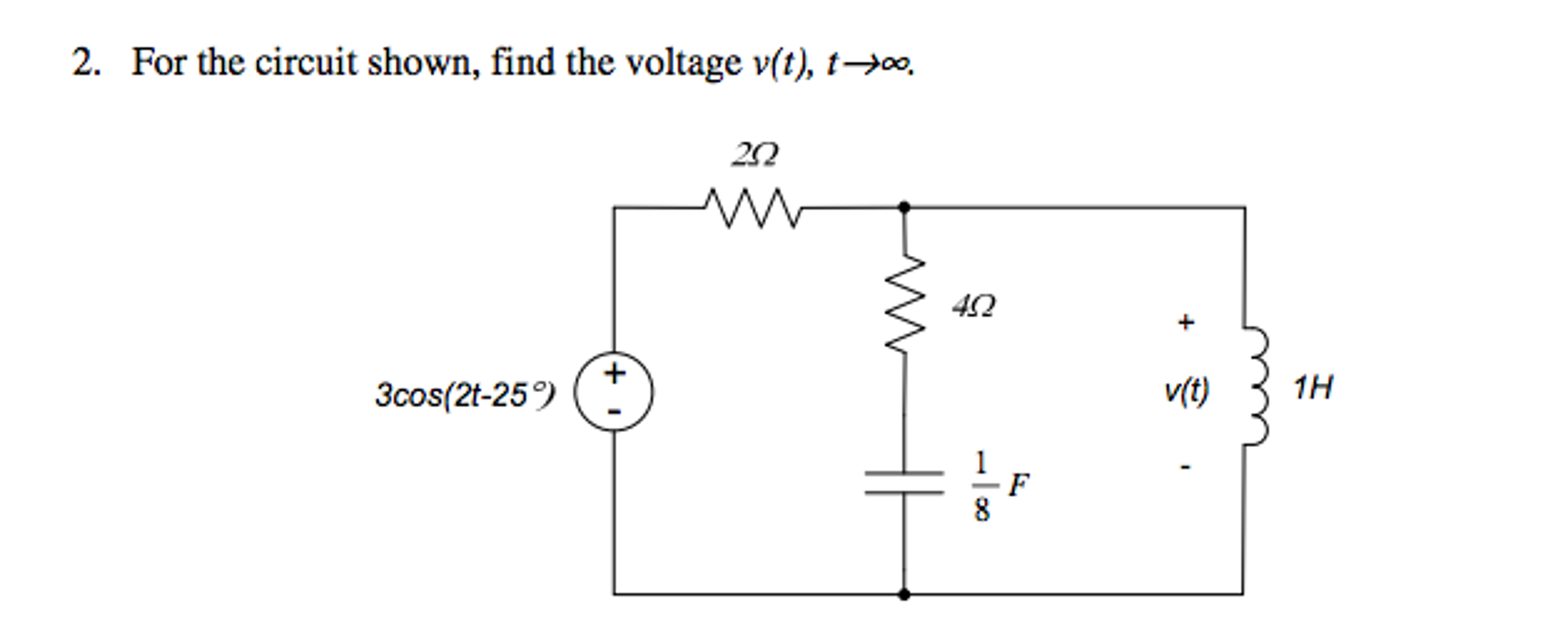 Solved For the circuit shown, find the voltage v(t), t | Chegg.com