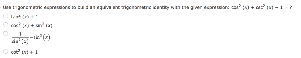 Solved Use trigonometric expressions to build an equivalent | Chegg.com