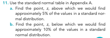 Solved 11 Use the standard normal table in Appendix A. a. | Chegg.com