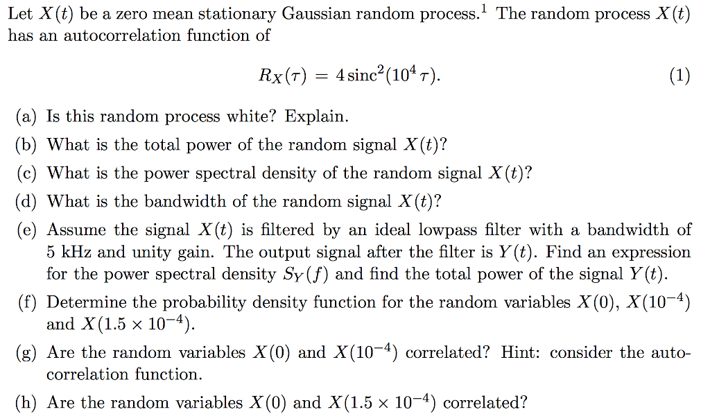 Solved Let X T Be A Zero Mean Stationary Gaussian Random