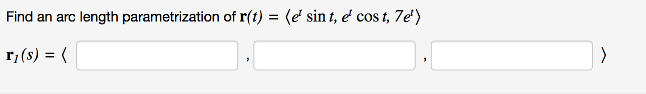 Solved Find an arc length parametrization of r(t) Find an | Chegg.com