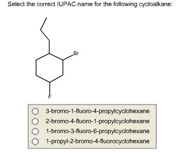 Solved Select the correct IUPAC name for the following | Chegg.com