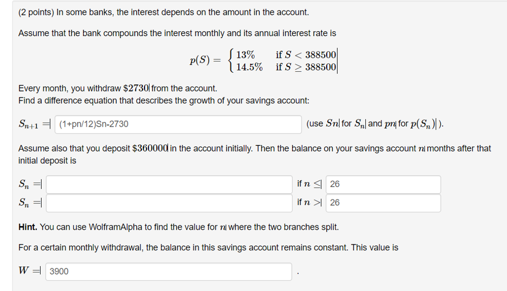 (2 points) In some banks, the interest depends on the | Chegg.com