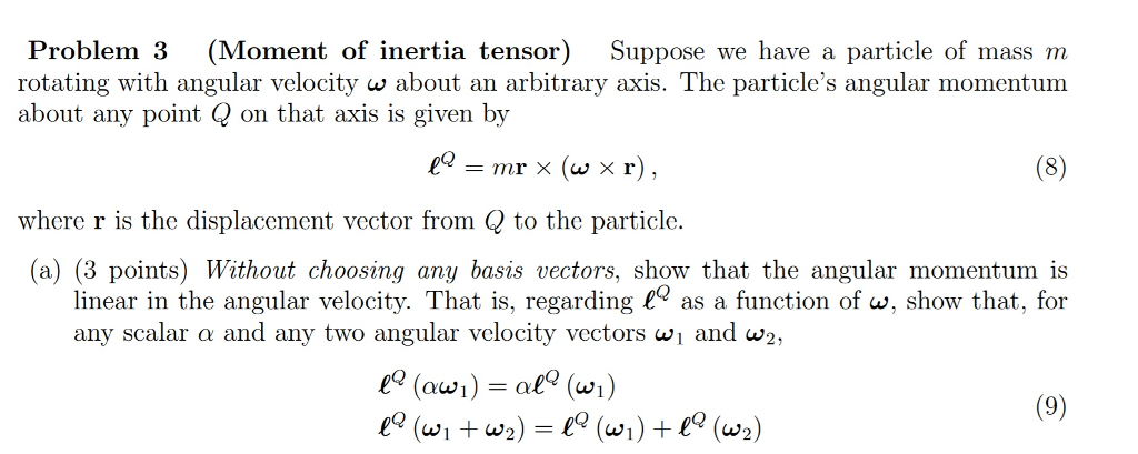 Solved Problem 3 (Moment of inertia tensor) Suppose we have | Chegg.com