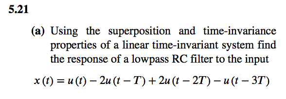 Solved 5.21 (a) Using the superposition and time-invariance | Chegg.com