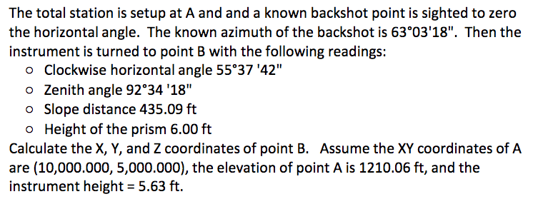 Solved The total station is setup at A and a known backshot | Chegg.com