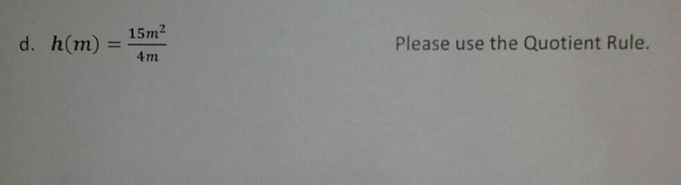 Solved 15m2 4m Please use the Quotient Rule. | Chegg.com