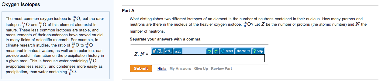 Solved The most common oxygen isotope is 16 8 O, but the | Chegg.com