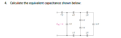 Solved Calculate the equivalent capacitance shown below: | Chegg.com