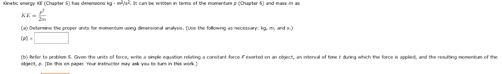 Solved Kinetic energy KE (Chapter 5) has dimensions | Chegg.com
