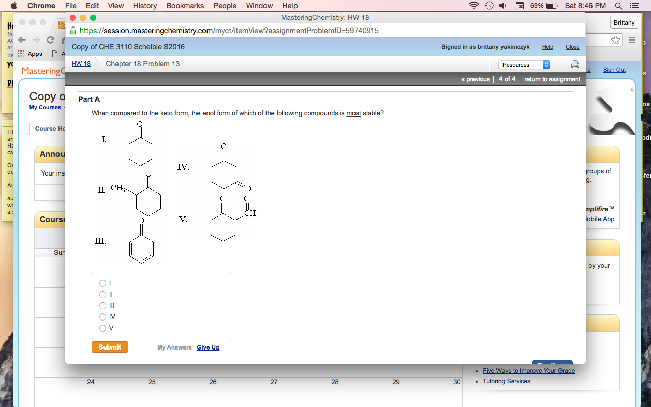 Solved When compared to the keto form, the enol form of | Chegg.com