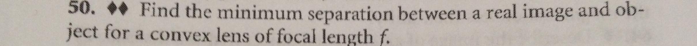 Solved Find the minimum separation between a real image and | Chegg.com