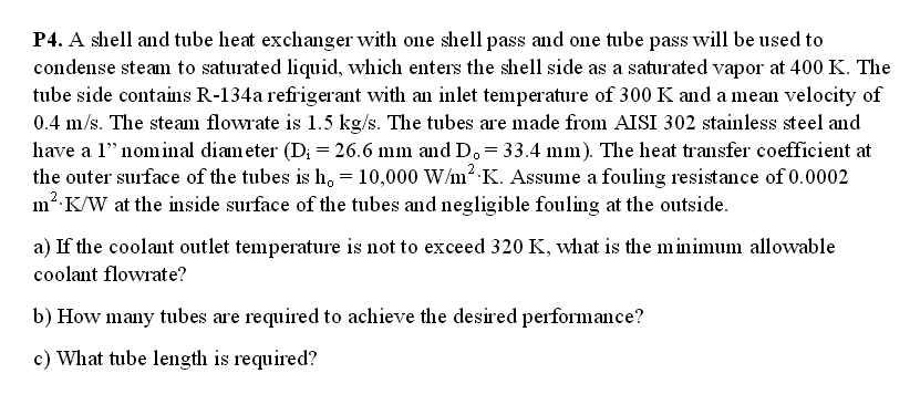Solved A shell and tube heat exchanger with one shell pass | Chegg.com