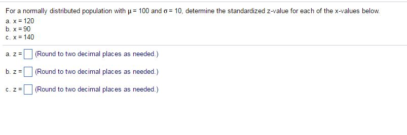 Solved For a normally distributed population with mu = 100 | Chegg.com