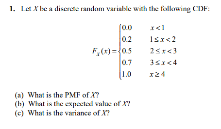 Solved 1. Let Xbe a discrete random variable with the | Chegg.com