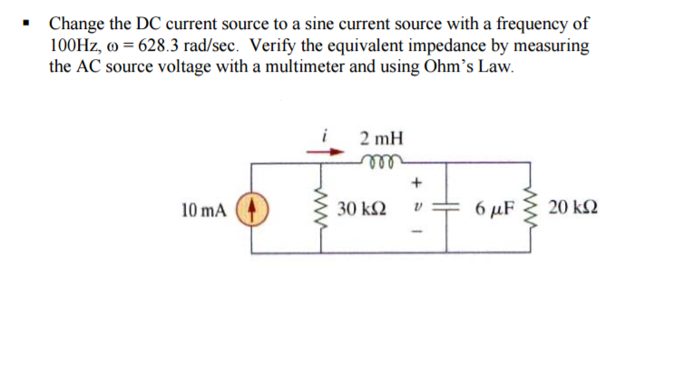 Solved Change the DC current source to a sine current source | Chegg.com
