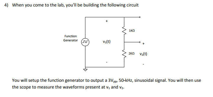 Solved 4) When you come to the lab, you'll be building the | Chegg.com