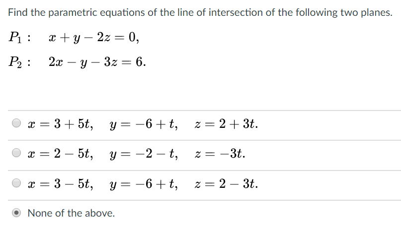 Solved Find the parametric equations of the line of | Chegg.com