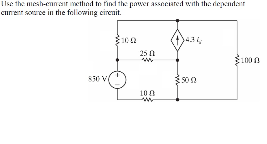 Solved Use the mesh-current method to find the power | Chegg.com