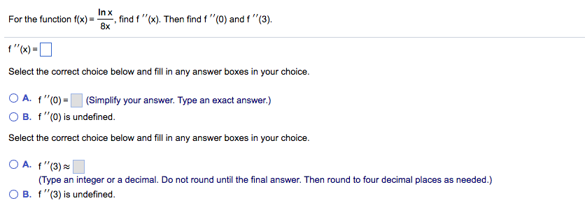 Solved For the function f(x) = ln x/8x, find f"(x). Then | Chegg.com