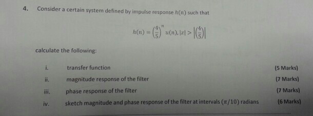 Solved 4. Consider a certain system defined by impulse | Chegg.com