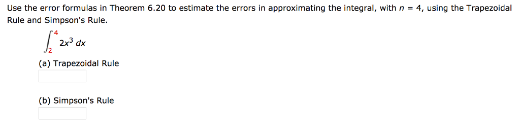 Solved Use the error formulas in Theorem 6.20 to estimate | Chegg.com