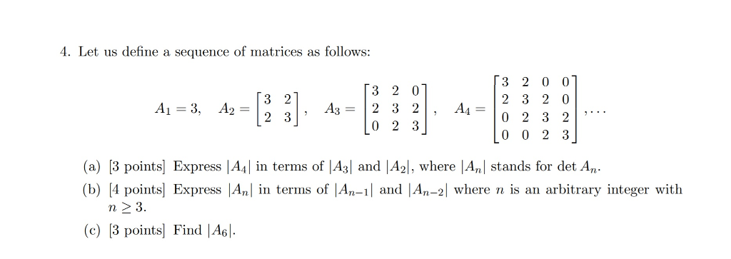 Solved 4. Let us define a sequence of matrices as follows: 3 | Chegg.com