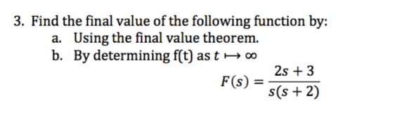 Solved Find the final value of the following function by: | Chegg.com